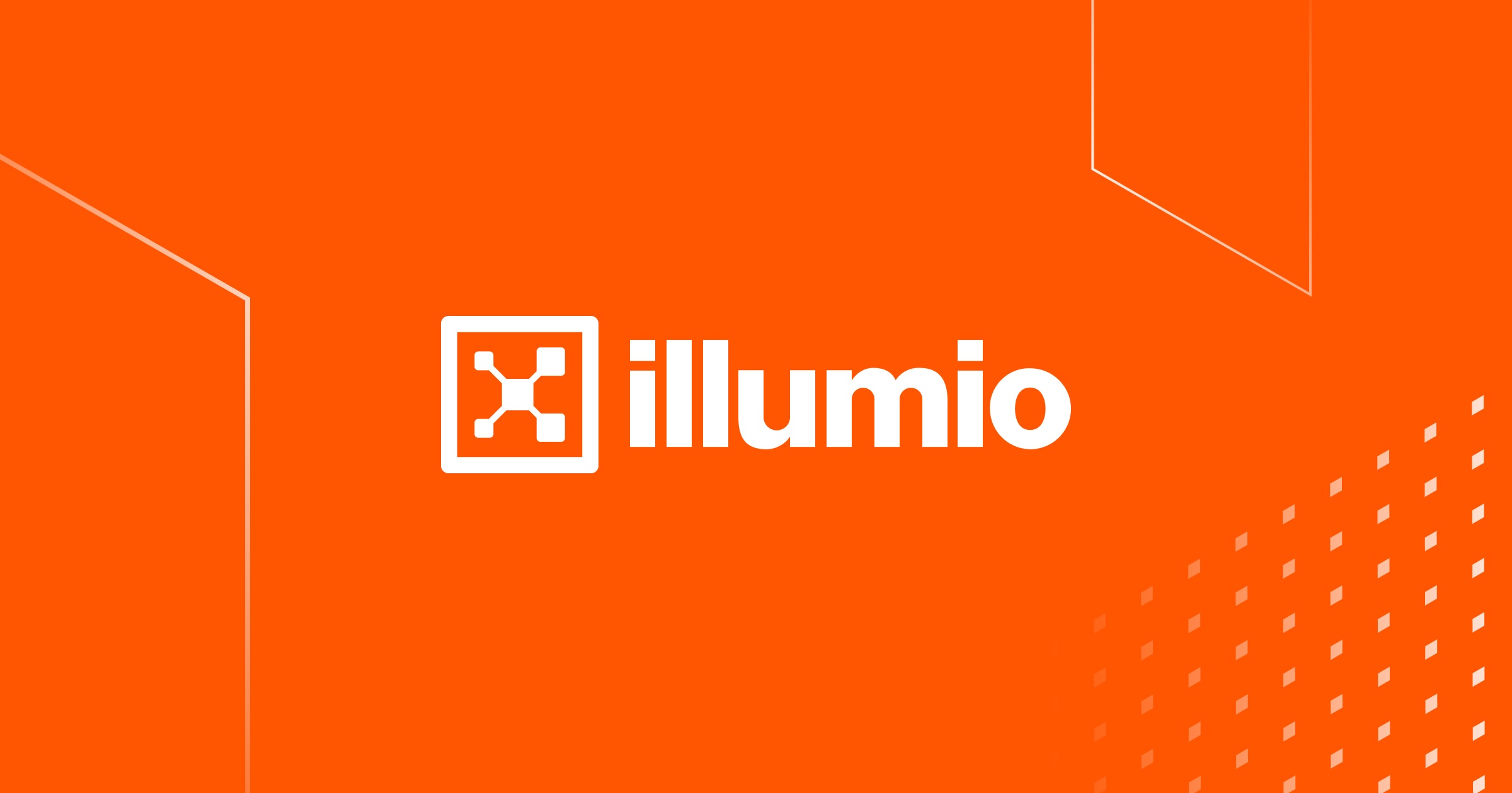 Illumio: enabling every organization to realize a future without high ...